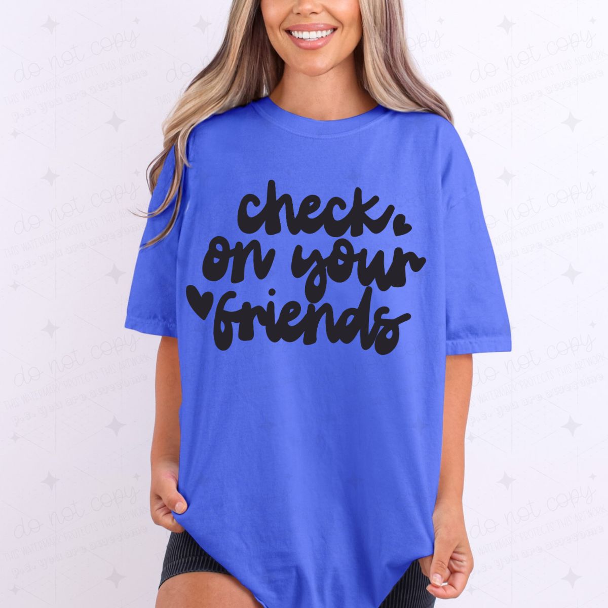 CHECK ON YOUR FRIENDS - DTF TRANSFER – Shopsalesollieandco
